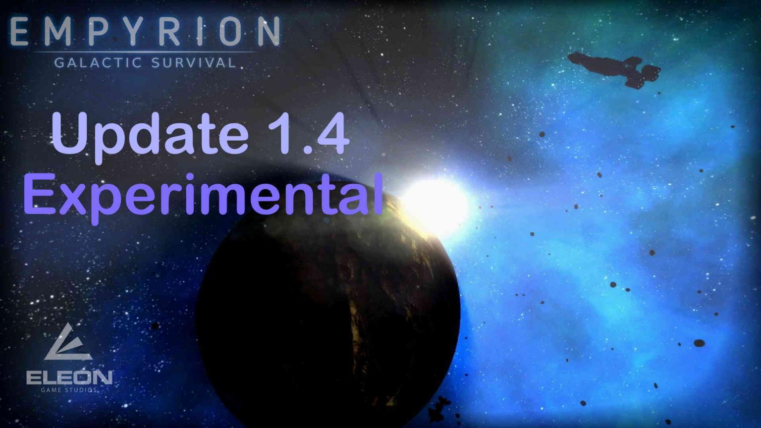 Empyrion Galactic Survival - Update 1.4 Experimental