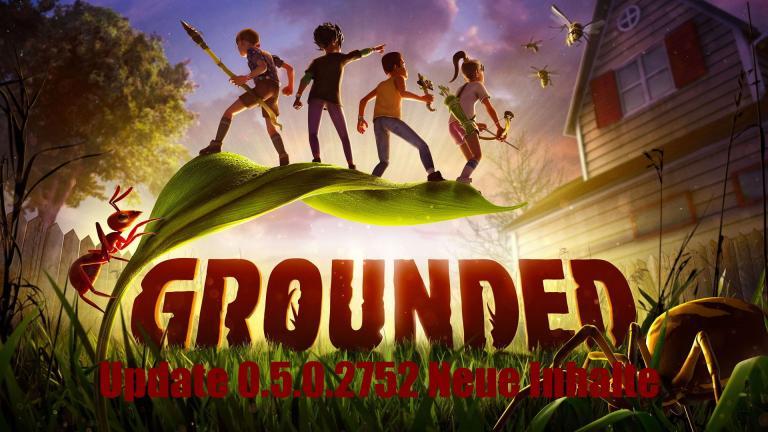 Das Grounded Update 0.5.0.2752 alle Neuerungen die der Patch bringt