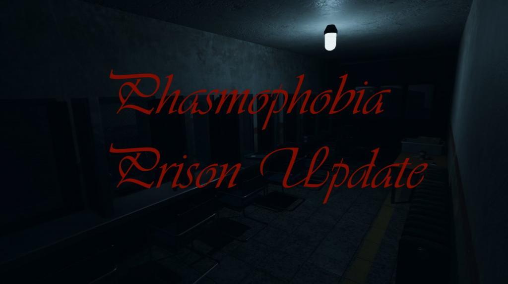 Phasmophobia Prison Update - Neue Karte und Bugfixes